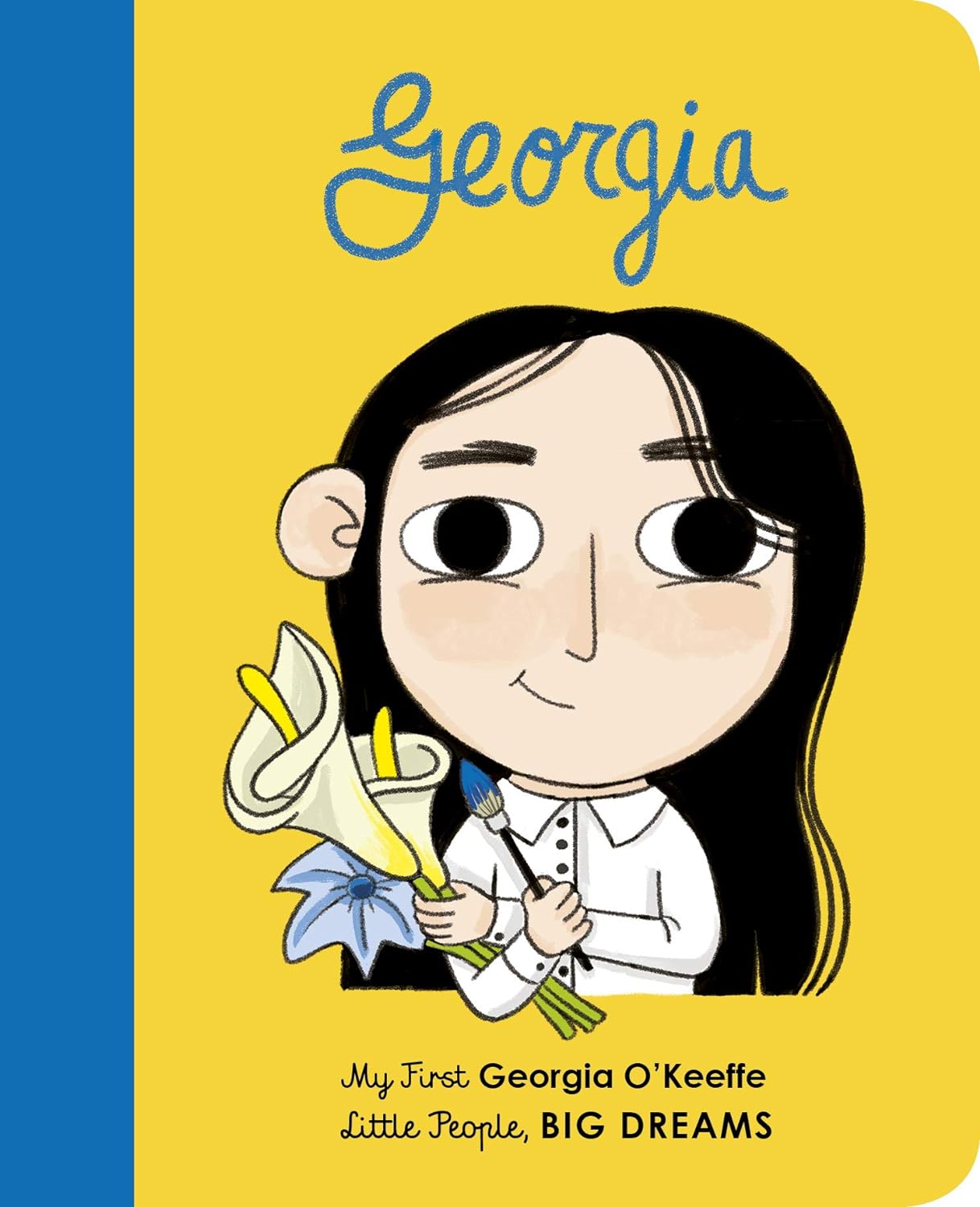 Georgia O'Keeffe: My First Georgia O'Keeffe (Little People, BIG DREAMS ...