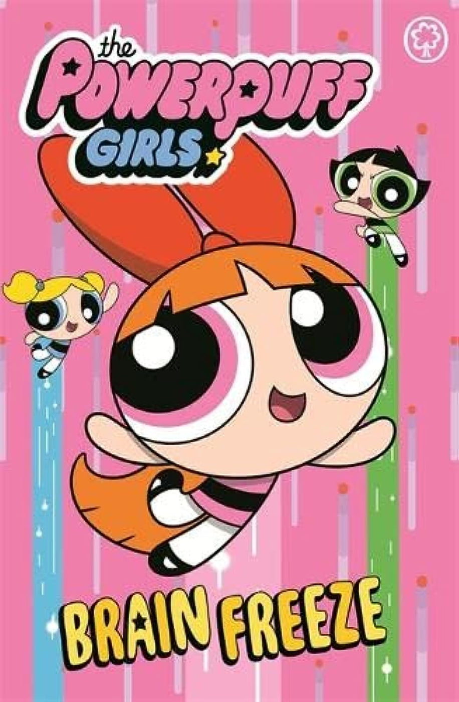 Powerpuff Girls: Brain Freeze: Book 1 — Book Mart W.L.L