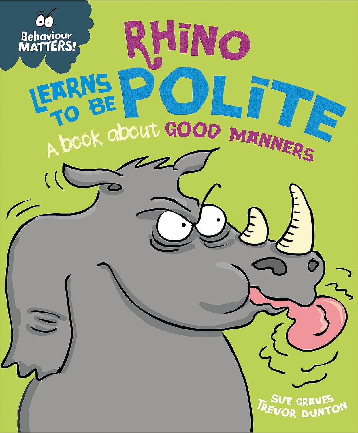 Rhino Learns to be Polite - A book about good manners (Behaviour Matte ...