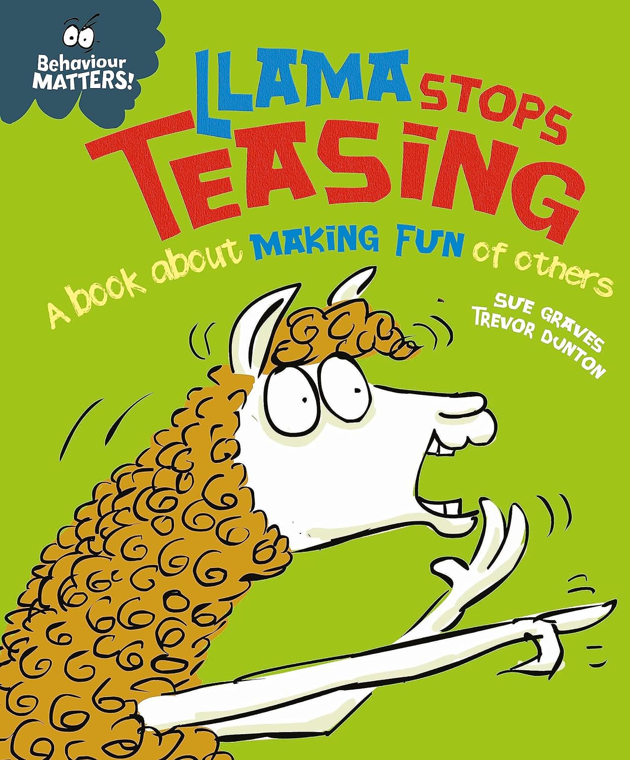 Llama Stops Teasing: A book about making fun of others (Behaviour Matt – Book Mart W.L.L