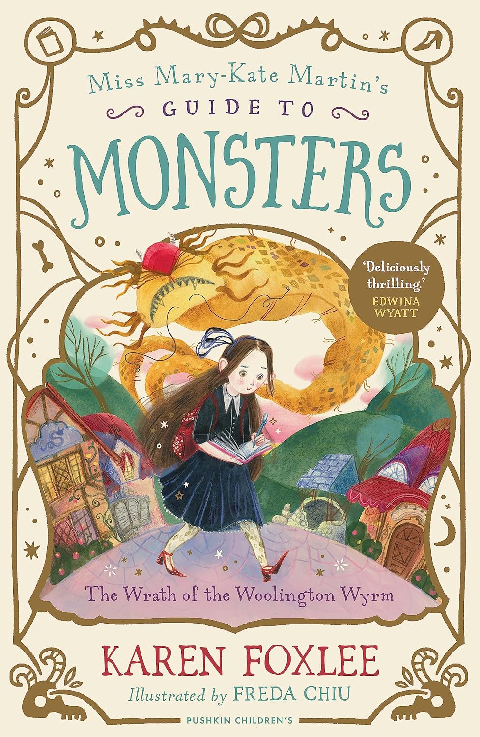The Wrath of the Woolington Wyrm (Miss Mary-Kate Martin's Guide to Mon ...