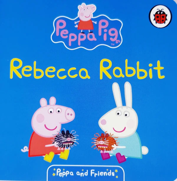 Peppa & Friends: Rebecca Rabbit (Board Book) – Book Mart W.L.L