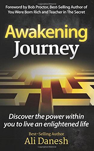 Awakening Journey: Discover the Power Within You to Live an Enlightene ...