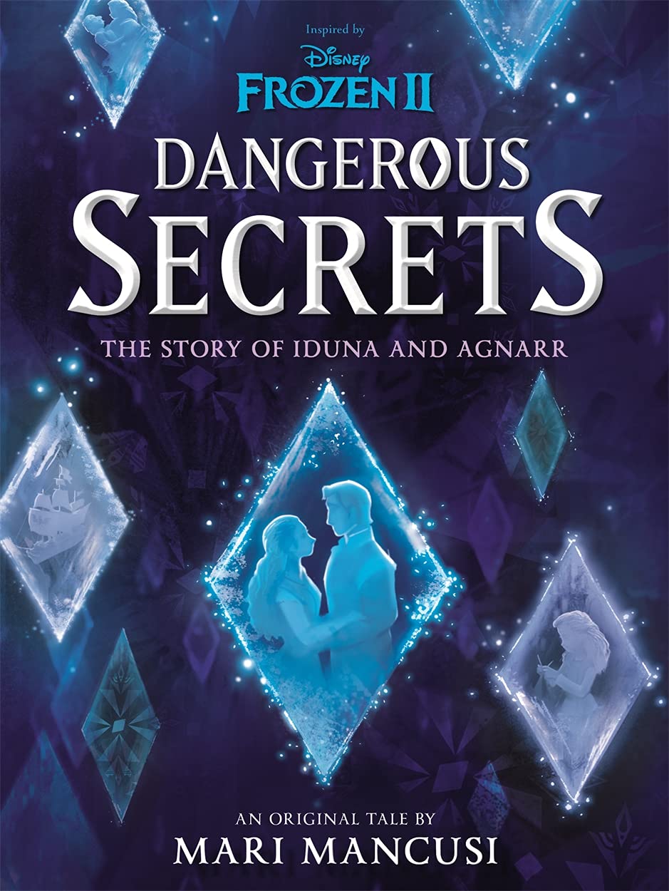 Disney Frozen: Dangerous Secrets: The Story of Iduna and Agnarr — Book ...
