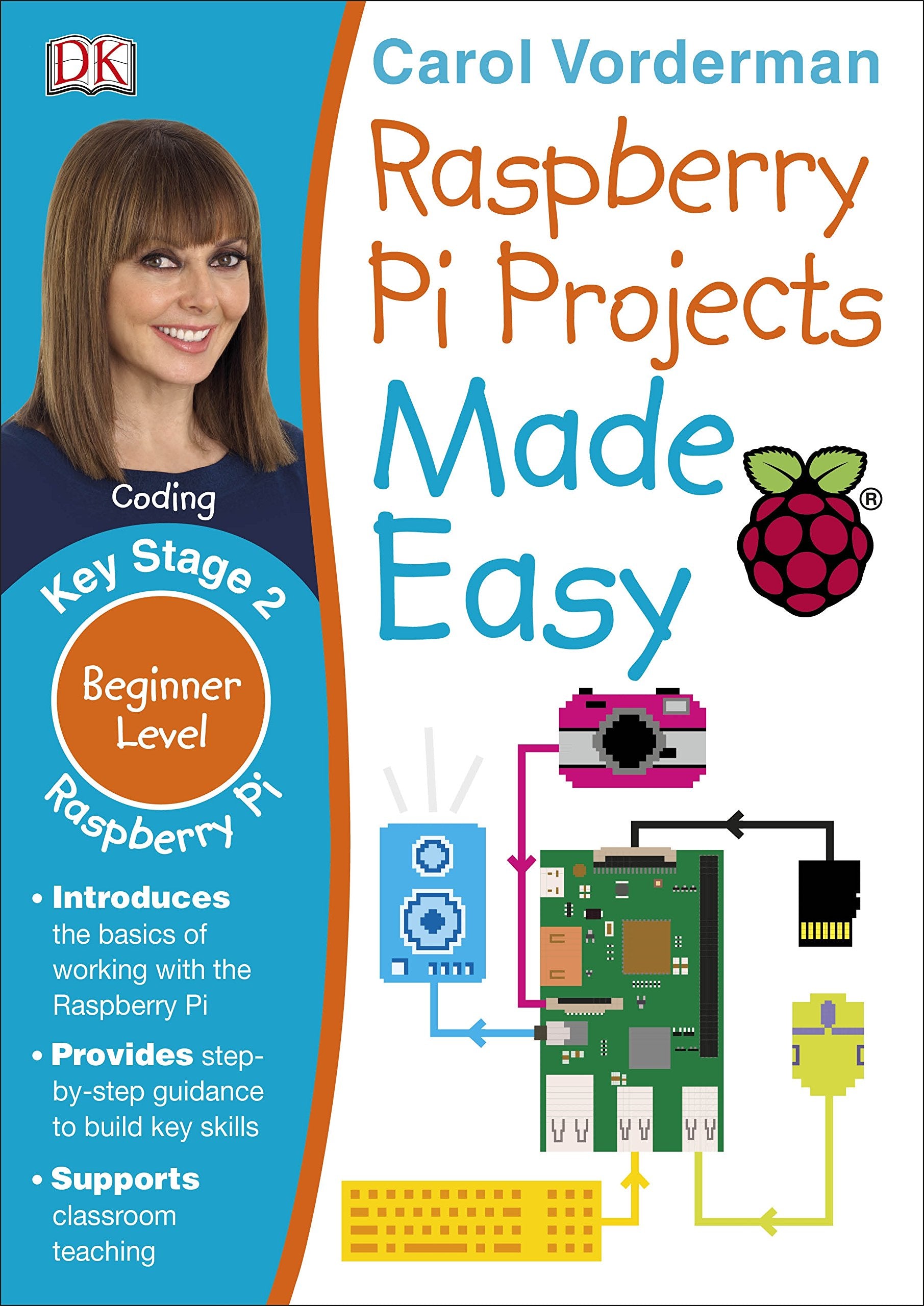 Raspberry Pi Projects Made Easy (Key stage 2) Beginner Level – Book ...