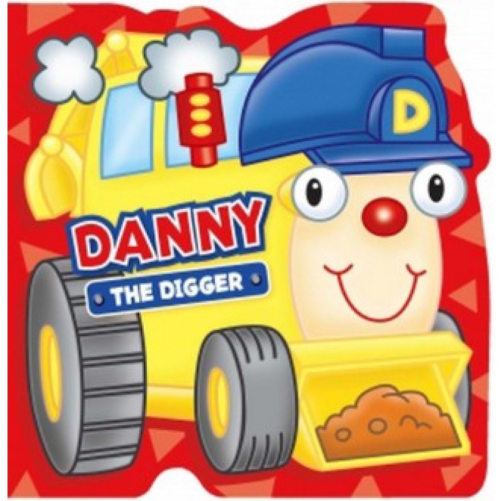 Danny The Digger- Board Book – Book Mart W.L.L